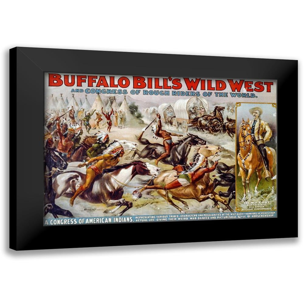 Buffalo Bills Wild West Show Poster 24x17 Black Modern Framed Museum ...