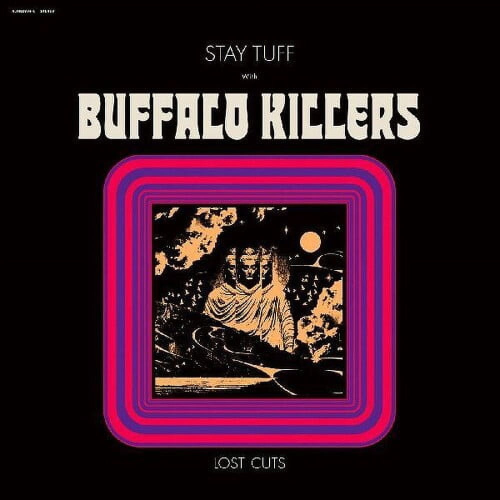 Buffalo Killers - Stay Tuff / Lost Cuts - Music & Performance - Vinyl ...