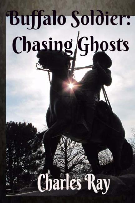 Buffalo Soldier: Chasing Ghosts - Walmart.com