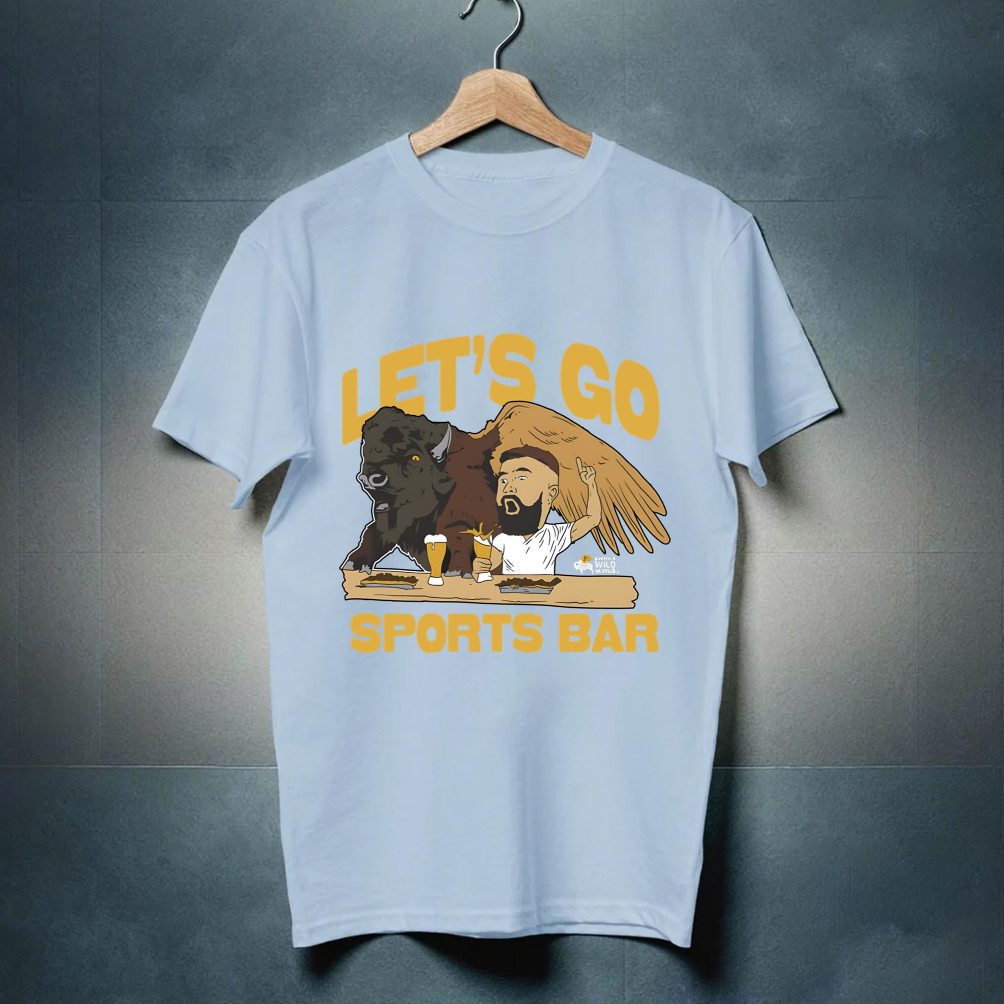 Buffalo Style x Jason K. Let's Go Sports Bar T-shirts-TH5459 - Walmart.com