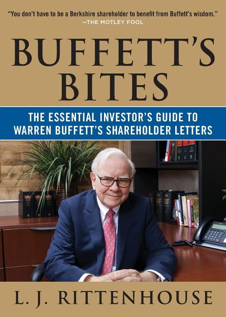 Buffett's Bites: The Essential Investor's Guide to Warren Buffett's ...