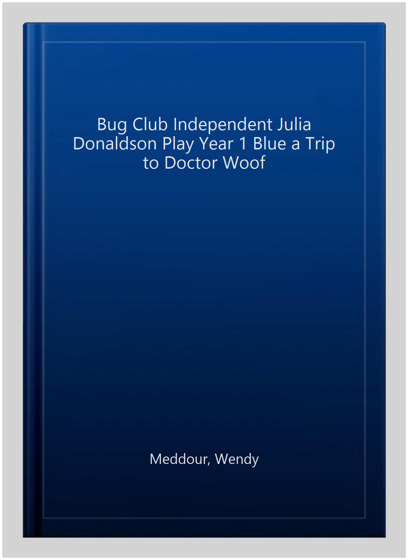Pre-Owned Bug Club Independent Julia Donaldson Play Year 1 Blue A Trip ...