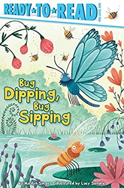 Pre-Owned Bug Dipping, Bug Sipping: Ready-To-Read Pre-Level 1 (Hardcover) 1534441409 ...