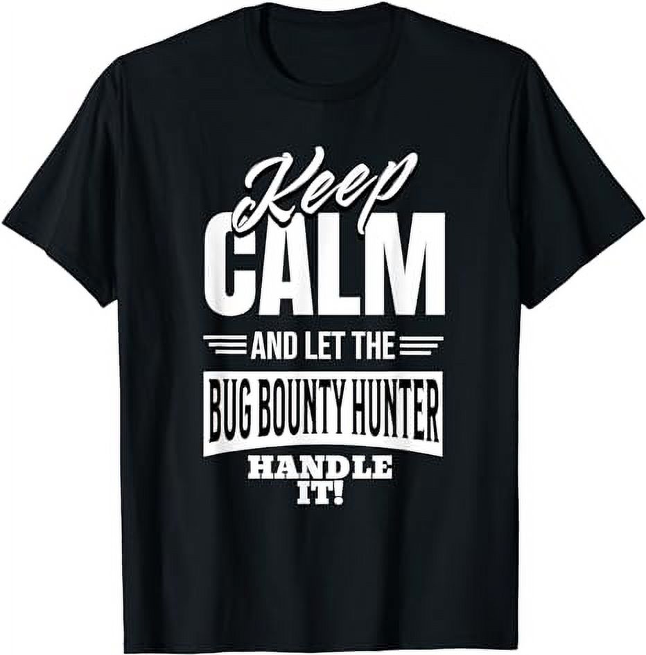 Bug Hunt Vulnerable hunting Cyber threat Bug Bounty Hunter T-Shirt ...