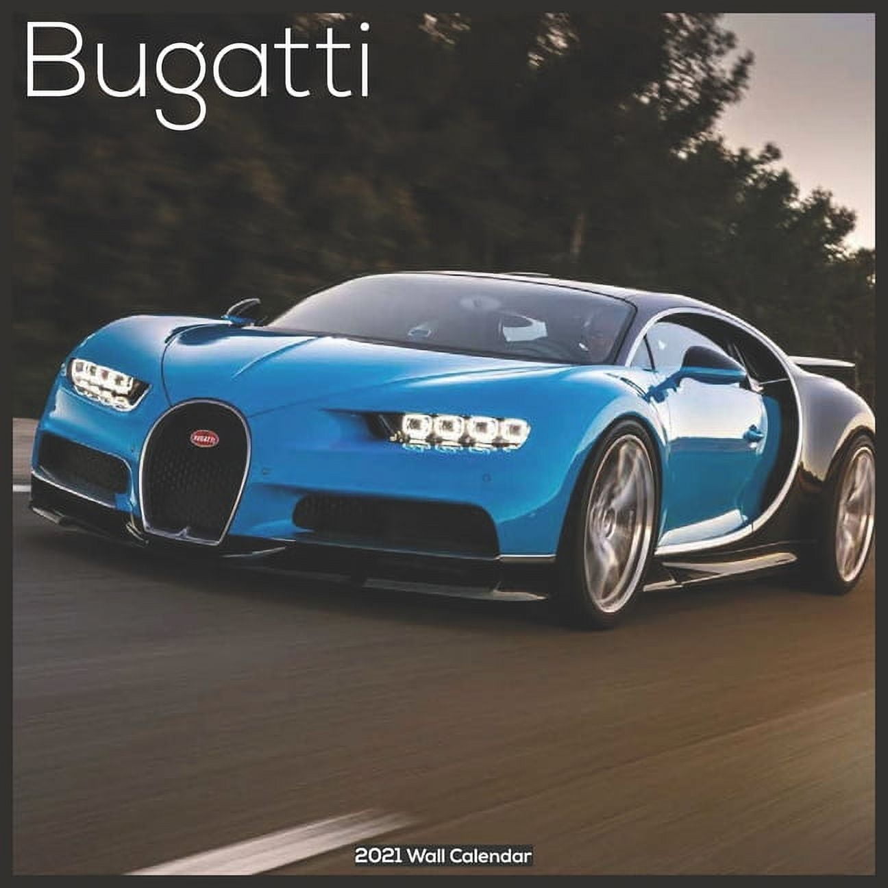 Bugatti 2021 Wall Calendar : Official Luxury Cars Calendar 2021 Bugatti ...