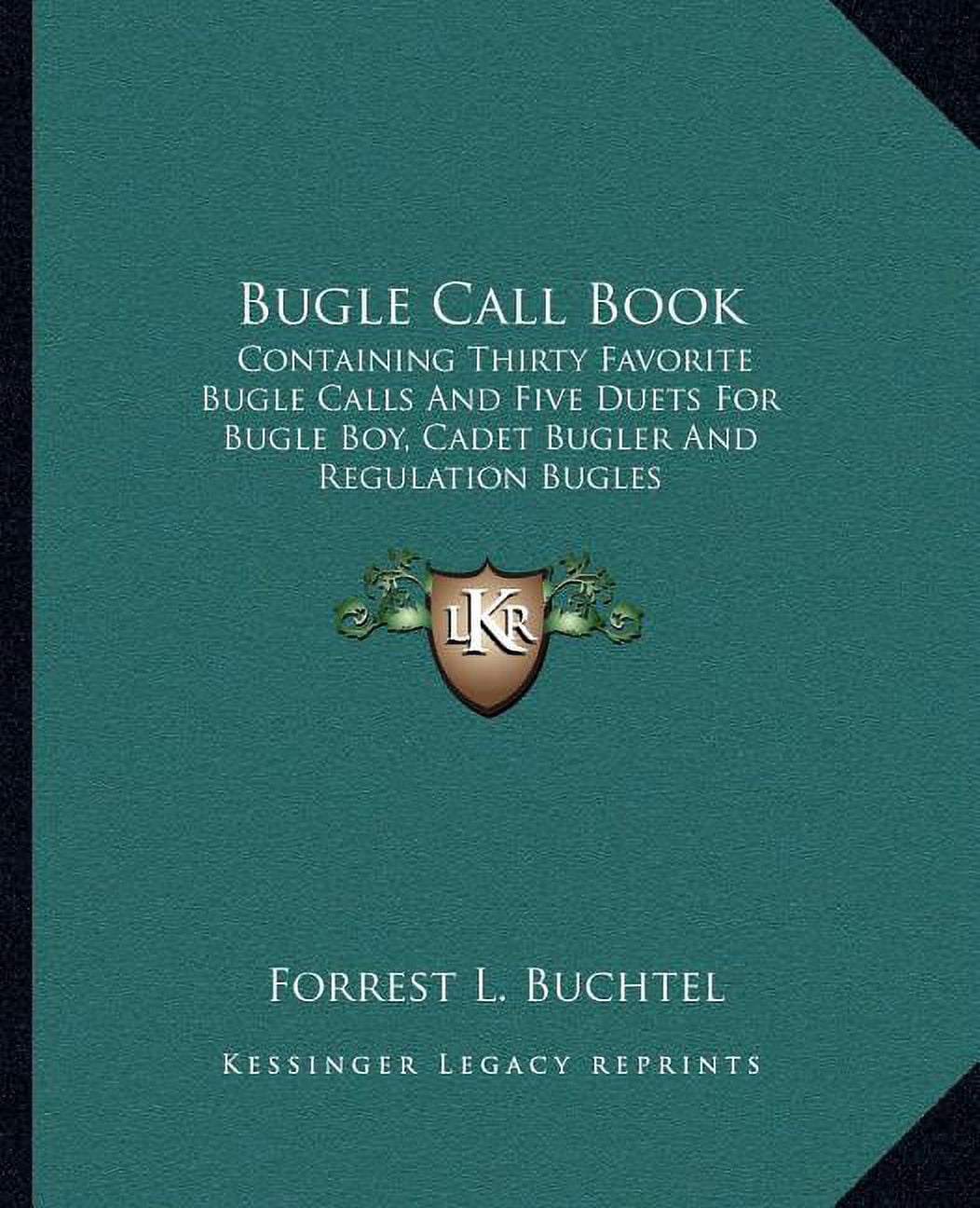 Bugle Call Book: Containing Thirty Favorite Bugle Calls And Five Duets ...