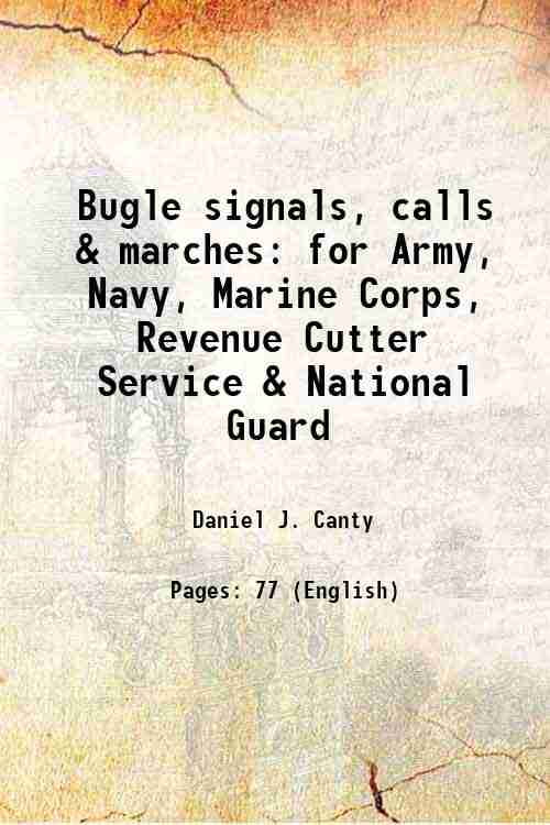 Bugle signals, calls & marches for Army, Navy, Marine Corps, Revenue ...