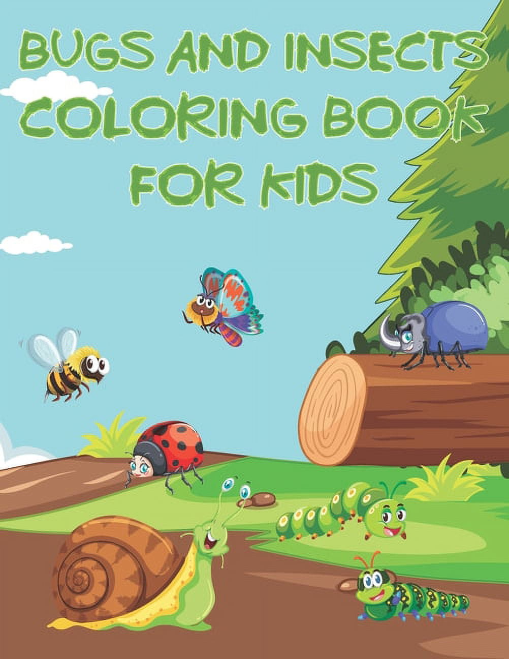 Bugs And Insects Coloring Book For Kids: Fun The Backyard Bug Activity ...