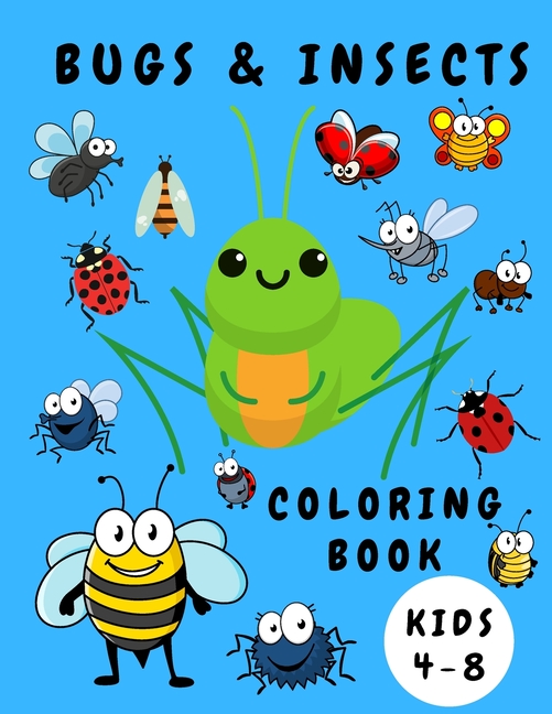 Bugs & Insects Coloring Book Kids 4-8: Activity Coloring Book for ...