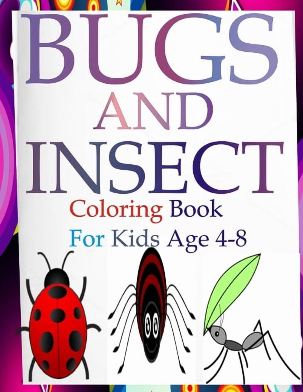 Bugs and insects coloring book for kids ages 4-8: Engage your kids with ...