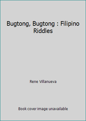 Pre-Owned Bugtong, Bugtong : Filipino Riddles (Paperback) 971630093X ...