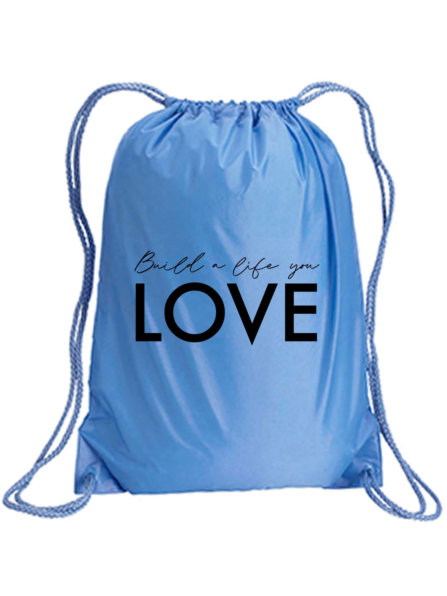 Build A Life You Love Cinch Pack - Walmart.com