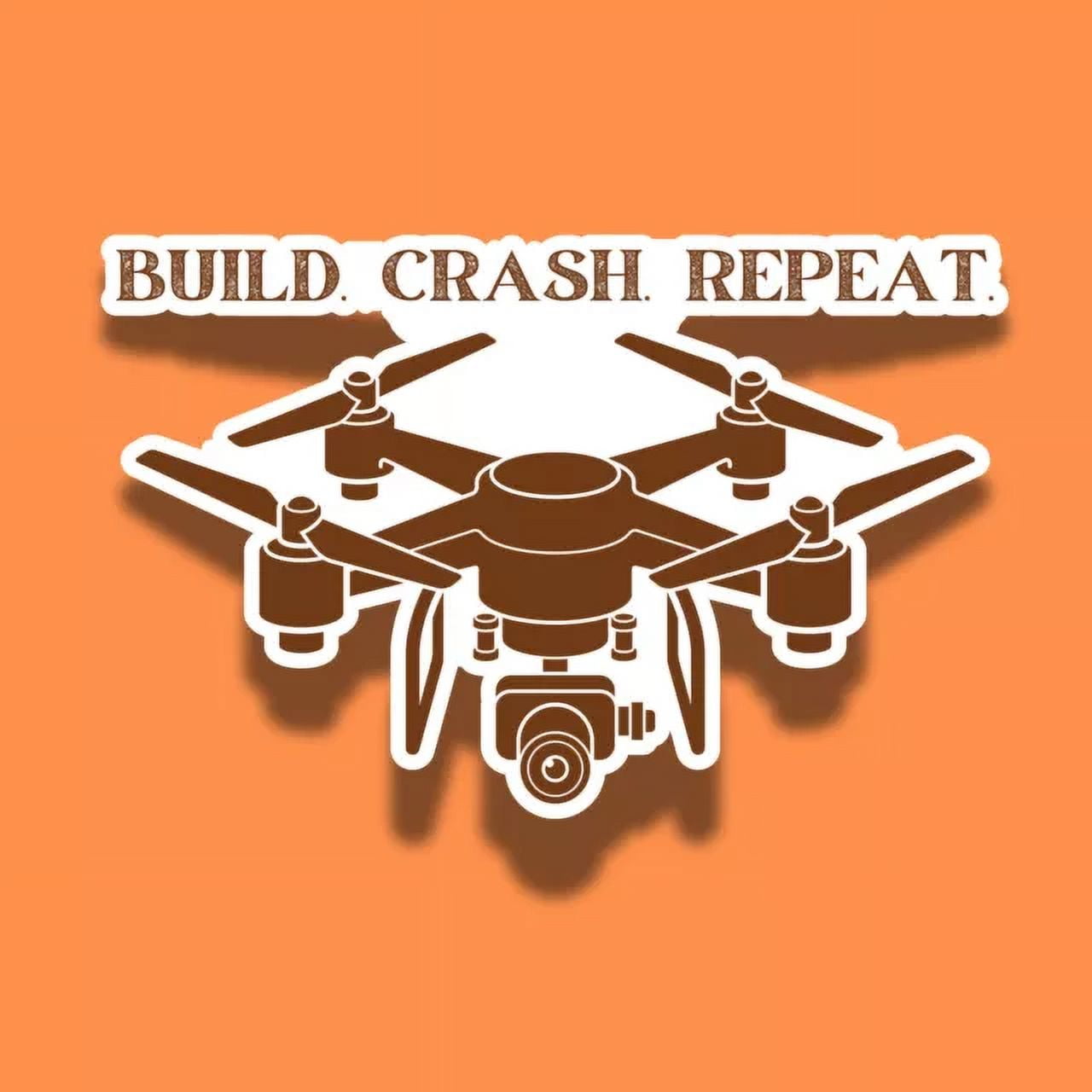 Build Crash Repeat Drone Quadcopter Aerial Camera Sticker Phone Decal ...