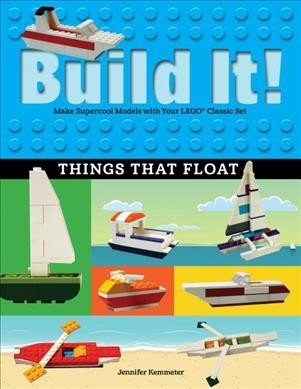 Pre-Owned Build It! Things That Float: Make Supercool Models with Your ...