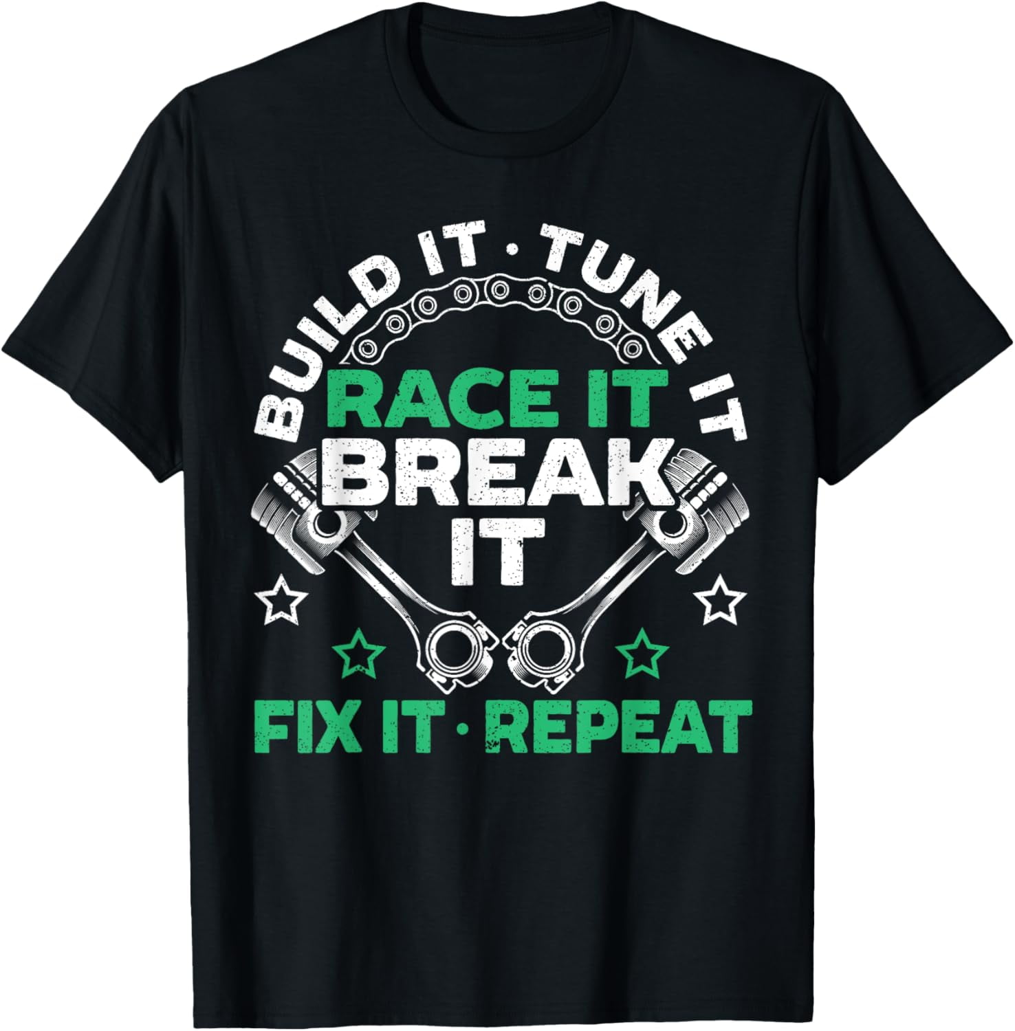 Build It Tune It Race It Break It Fix It Repeat Motorsport T-ShirtBrand ...