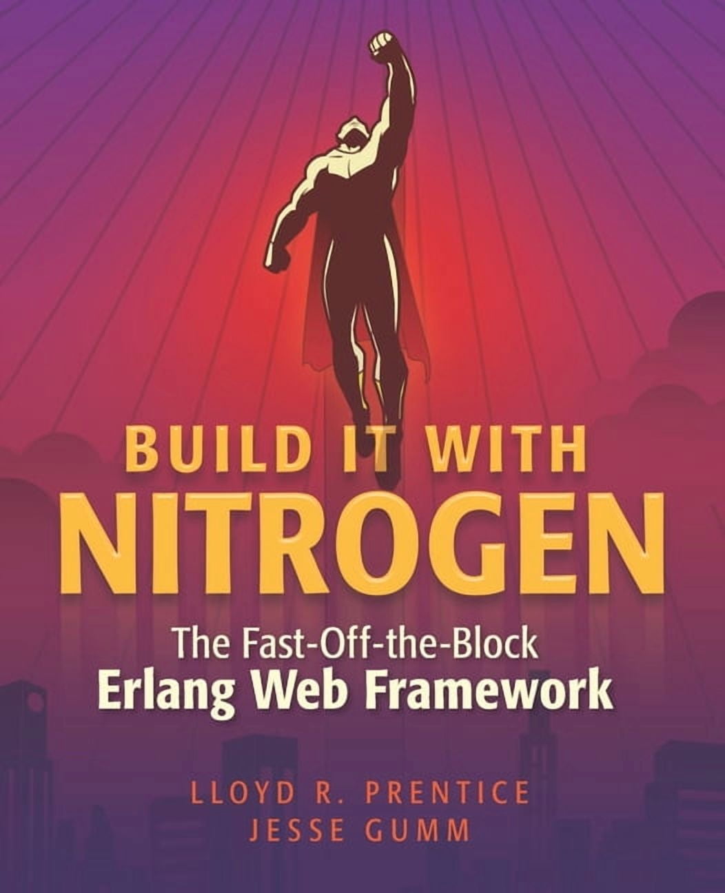 Build It With Nitrogen: The Fast-Off-the-Block Erlang Web Framework ...
