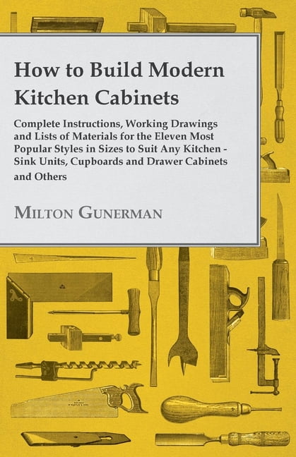 How to Build Modern Kitchen Cabinets - Complete Instructions, Working ...