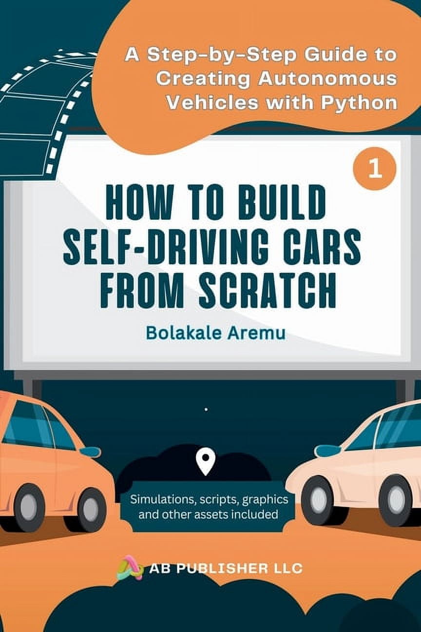 How to Build Self-Driving Cars from Scra How to Build Self-Driving Cars From Scratch, Part 1: A ...