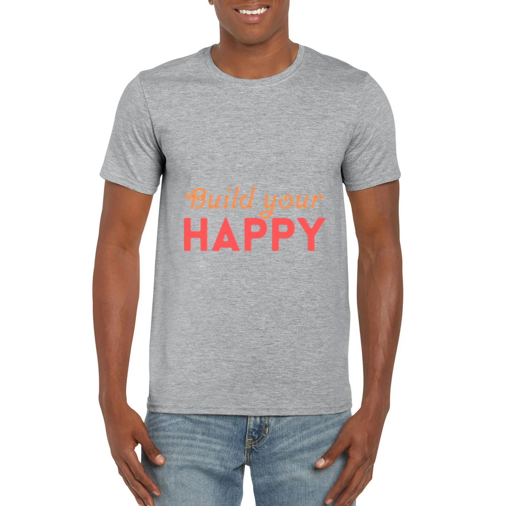 Build Your Happy Positive Message Inspirational Motivation T-Shirt, for ...