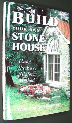Pre-Owned Build Your Own Stone House: Using the Easy Slipform Method ...