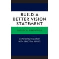 Build a Better Vision Statement: Extending Research with Practical ...