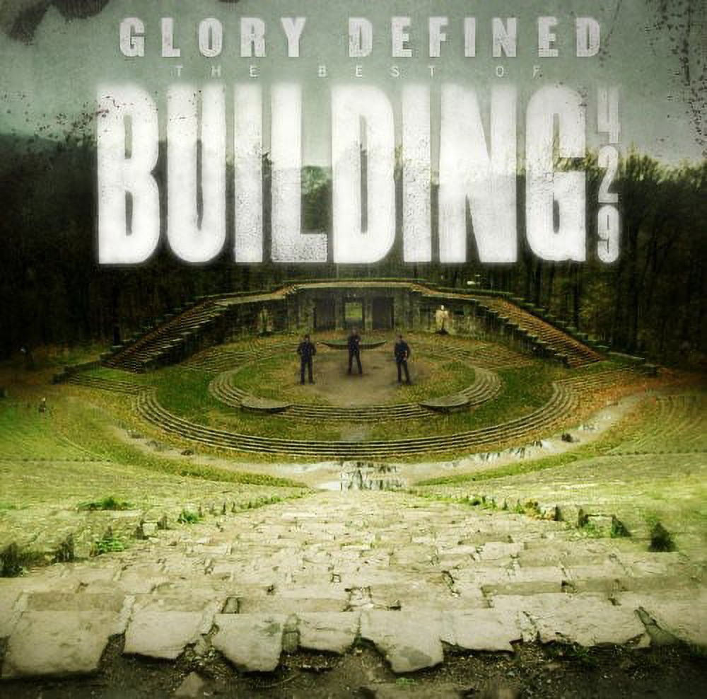 Building 429 - Glory Defined: The Best of Building 429 - Music ...