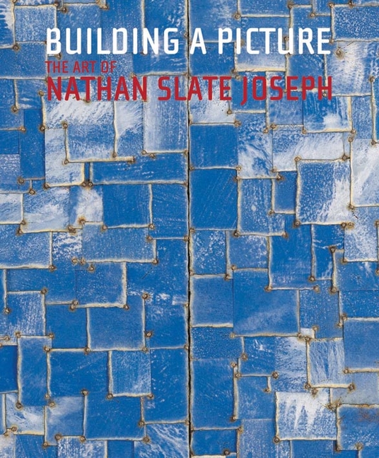 Building A Picture : The Art of Nathan Slate Joseph (Hardcover ...