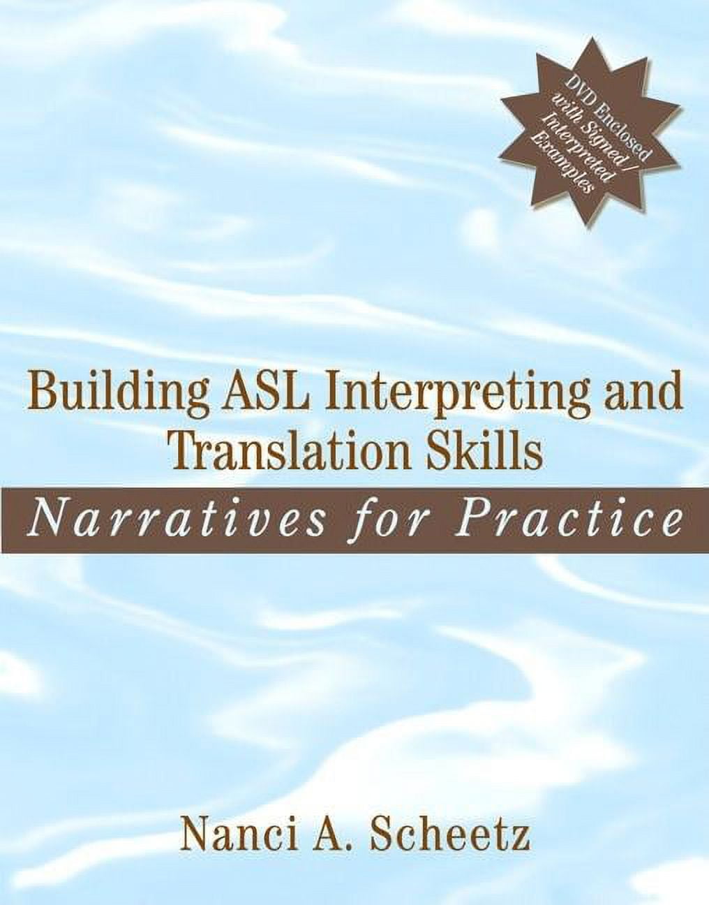 Building ASL Interpreting and Translation Skills: Narratives for ...