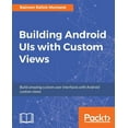 Building Android UIs with Custom Views (Paperback) - Walmart.com