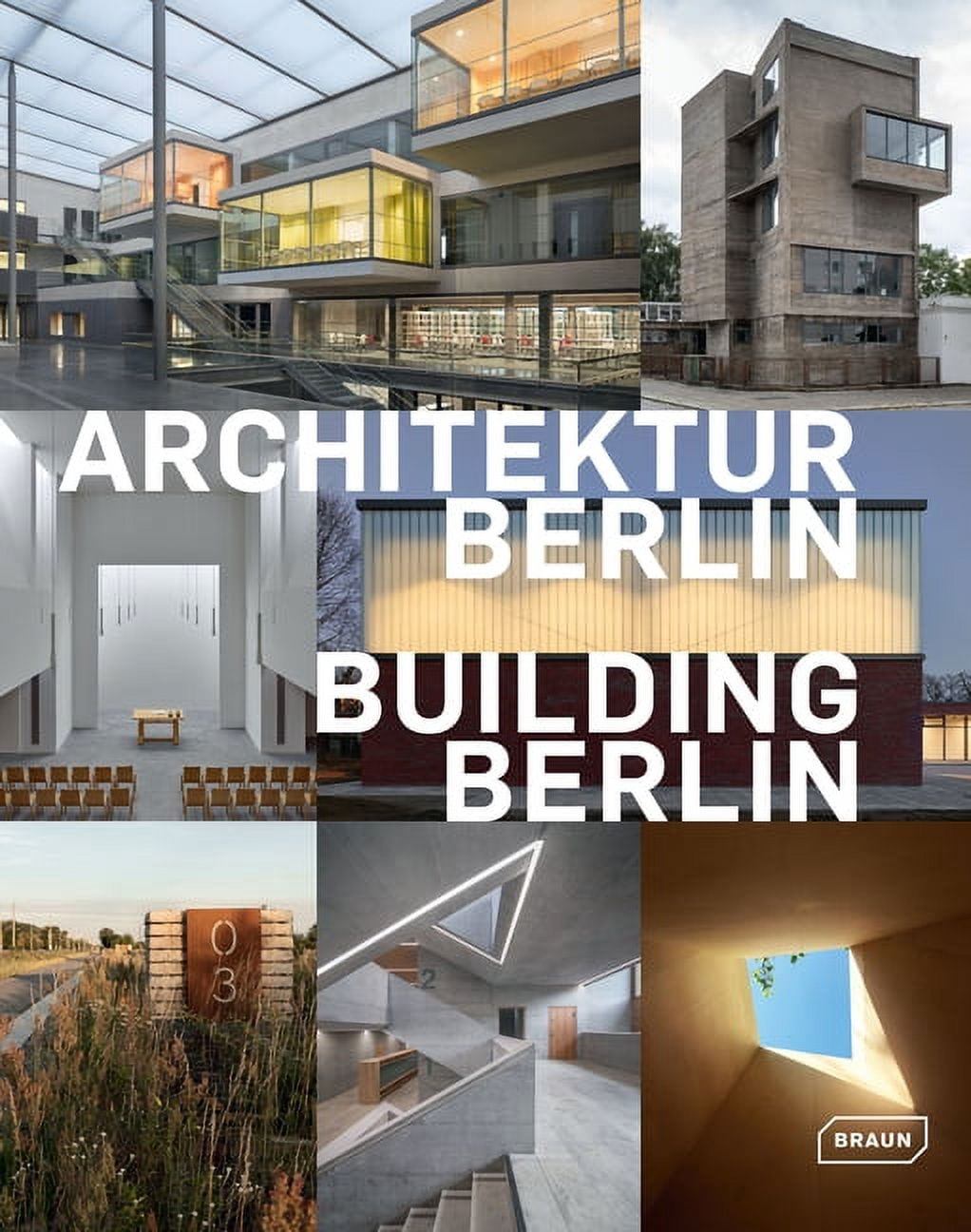 Building Berlin, Vol. 10: The Latest Architecture in and Out of the ...