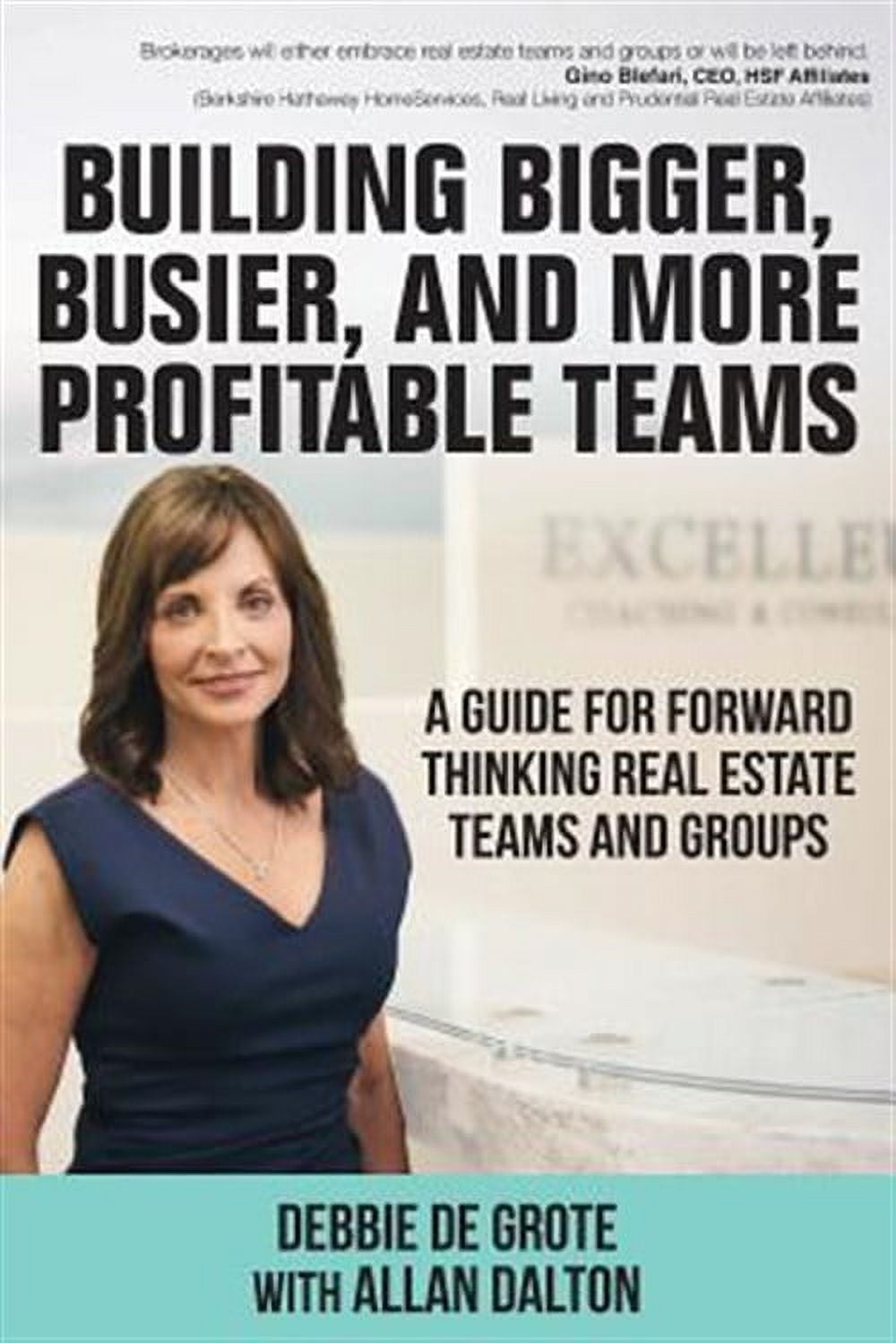 Building Bigger, Busier, and More Profitable Teams : A Guide for ...