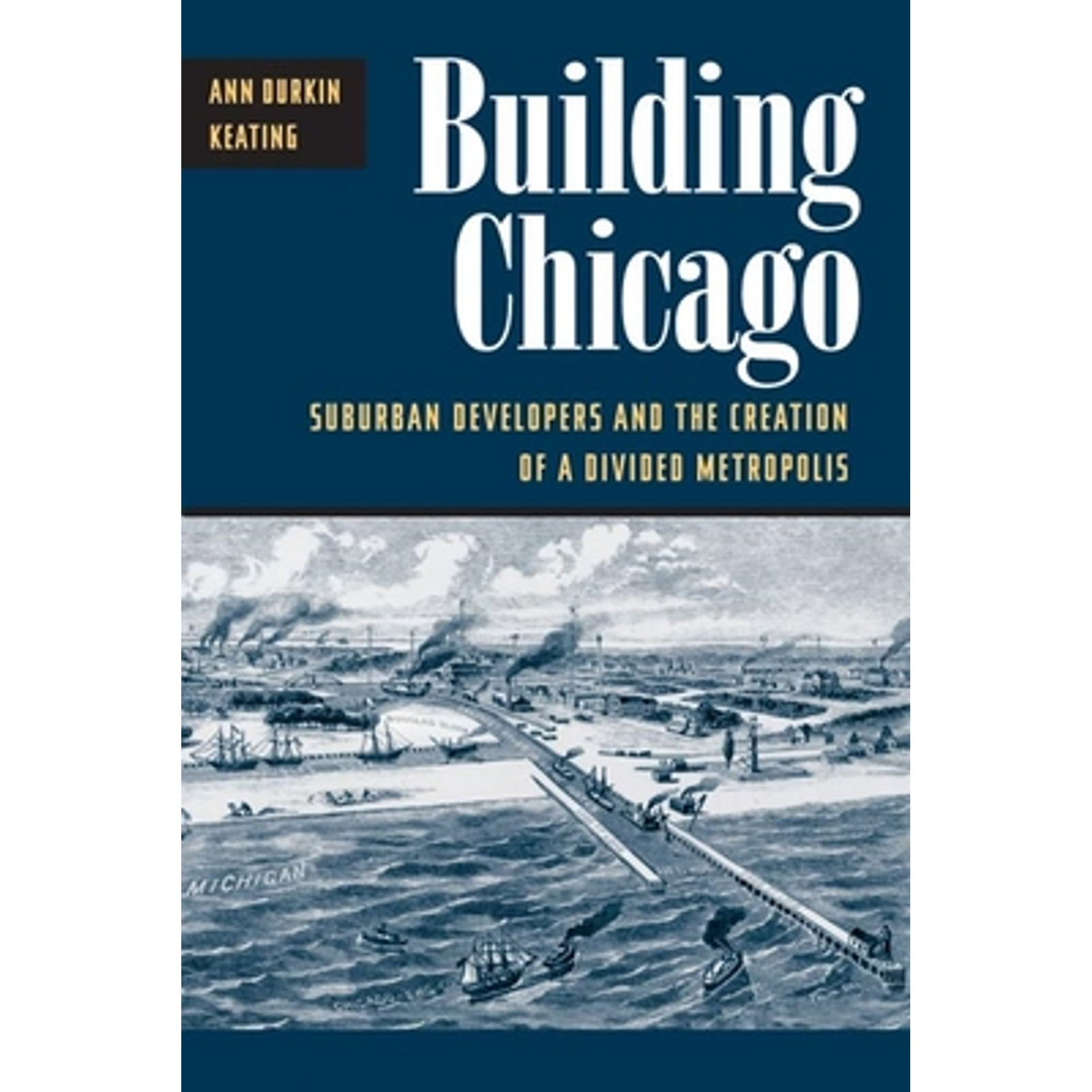 Pre-Owned Building Chicago: Suburban Developers and the Creation of a ...