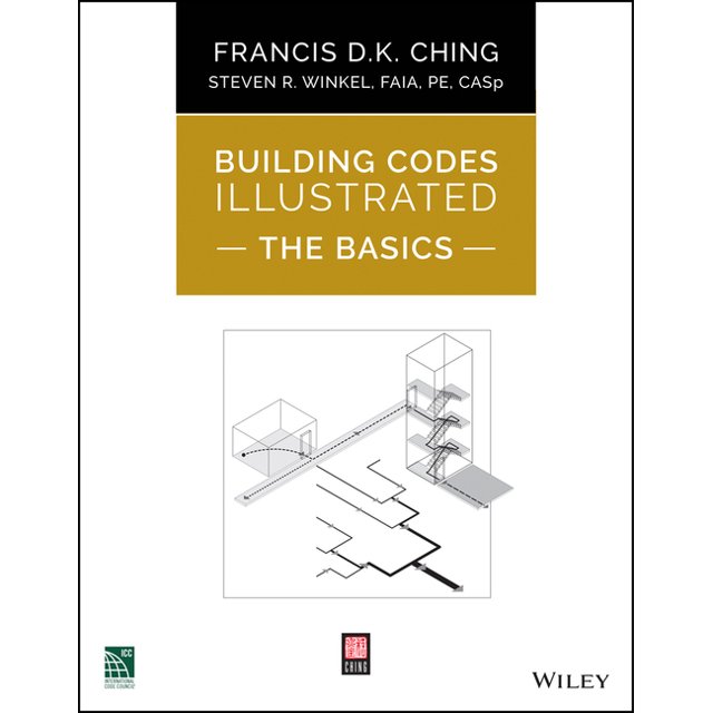 Building Codes Illustrated: Building Codes Illustrated: The Basics ...