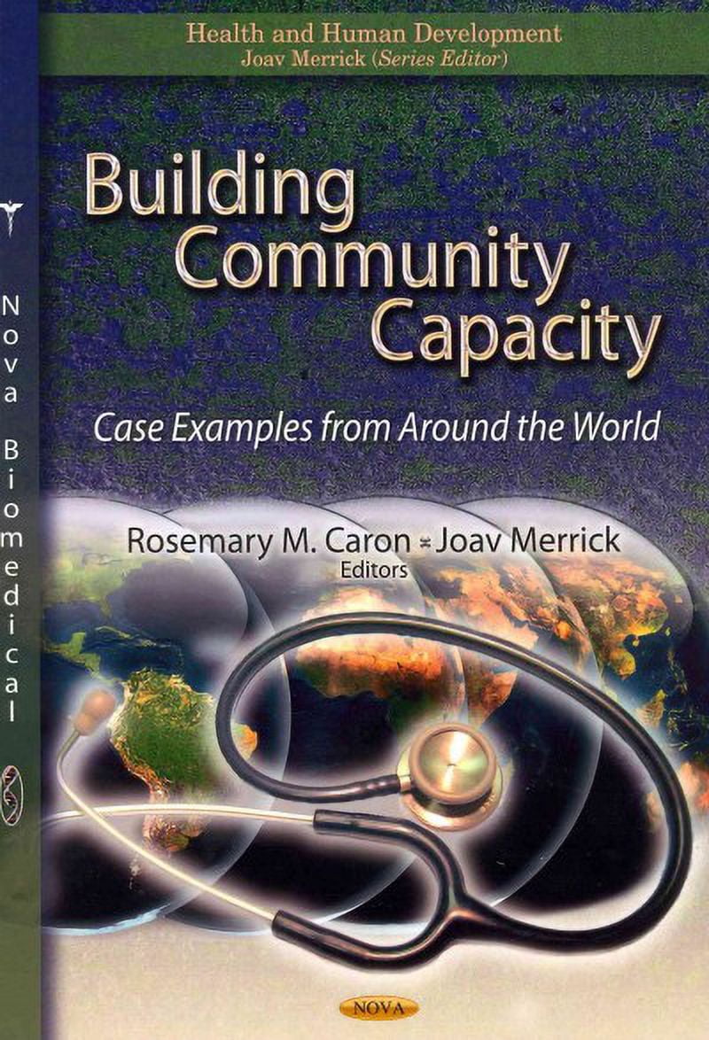Building Community Capacity : Case Examples from Around the World ...