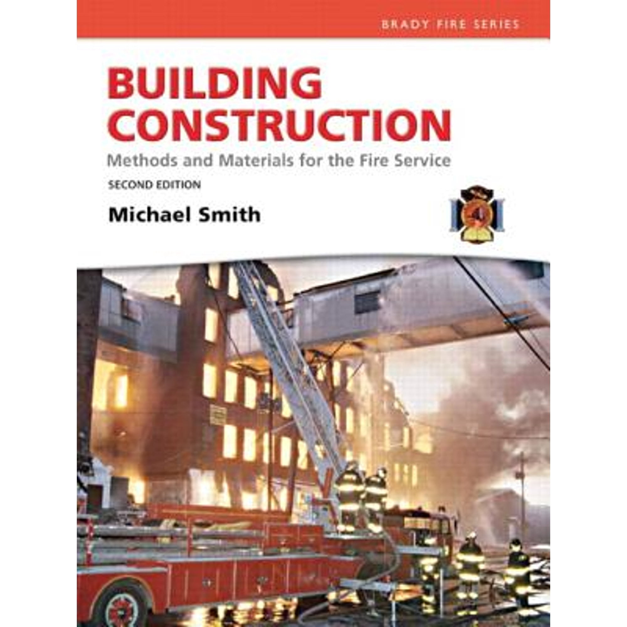 Building Construction: Methods and Materials for the Fire Service ...