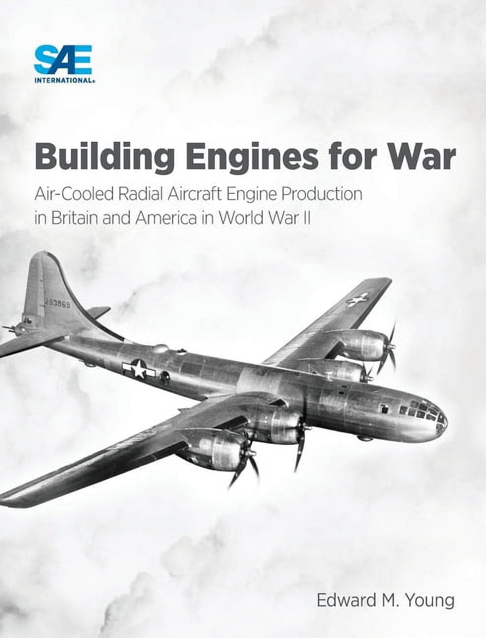 Building Engines for War: Air-Cooled Radial Aircraft Engine Production ...