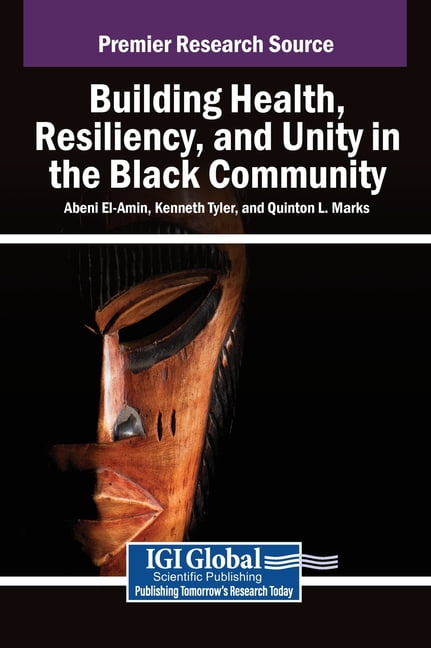 Building Health, Resiliency, and Unity in the Black Community ...