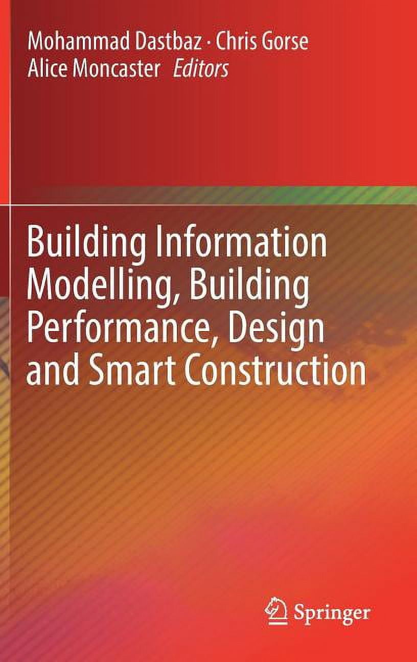 Building Information Modelling, Building Performance, Design and Smart ...