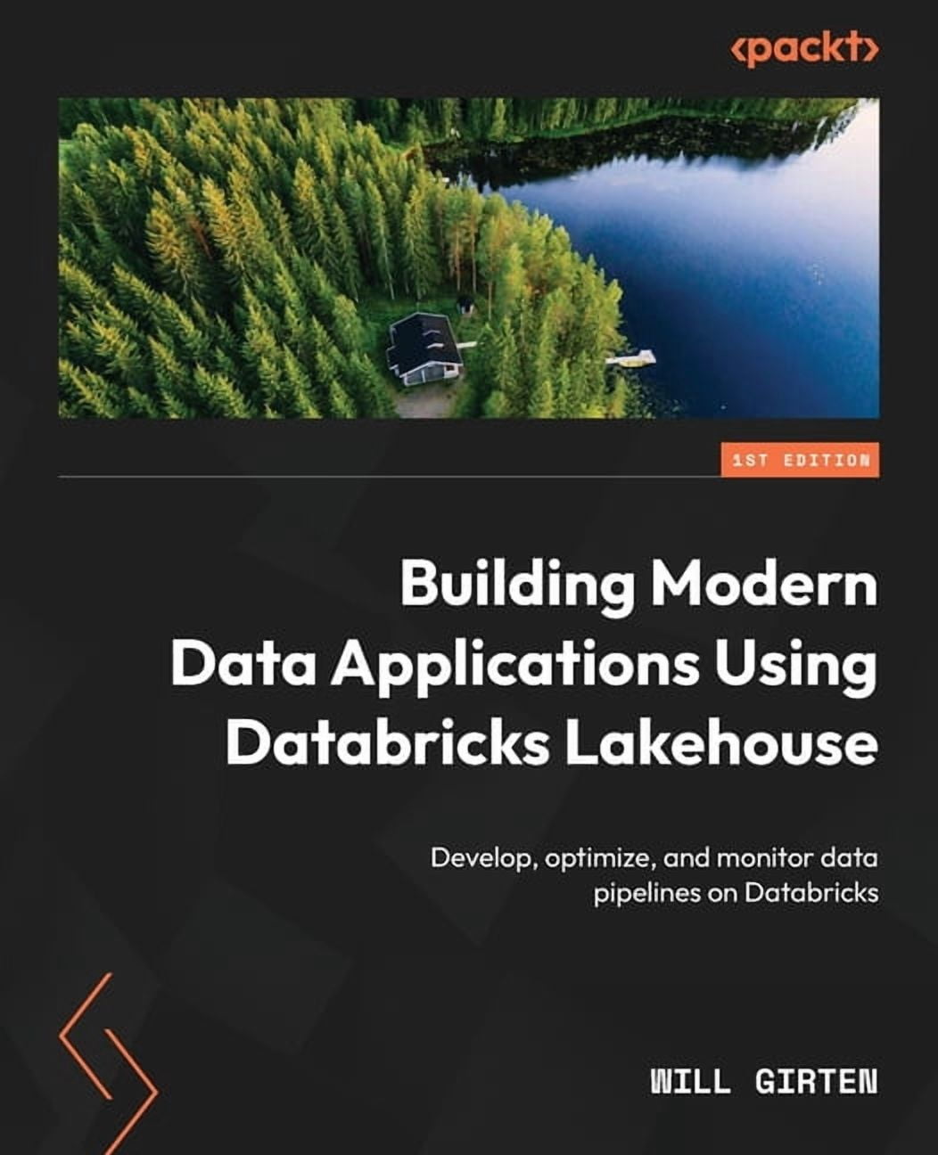 Building Modern Data Applications Using Databricks Lakehouse: Develop ...