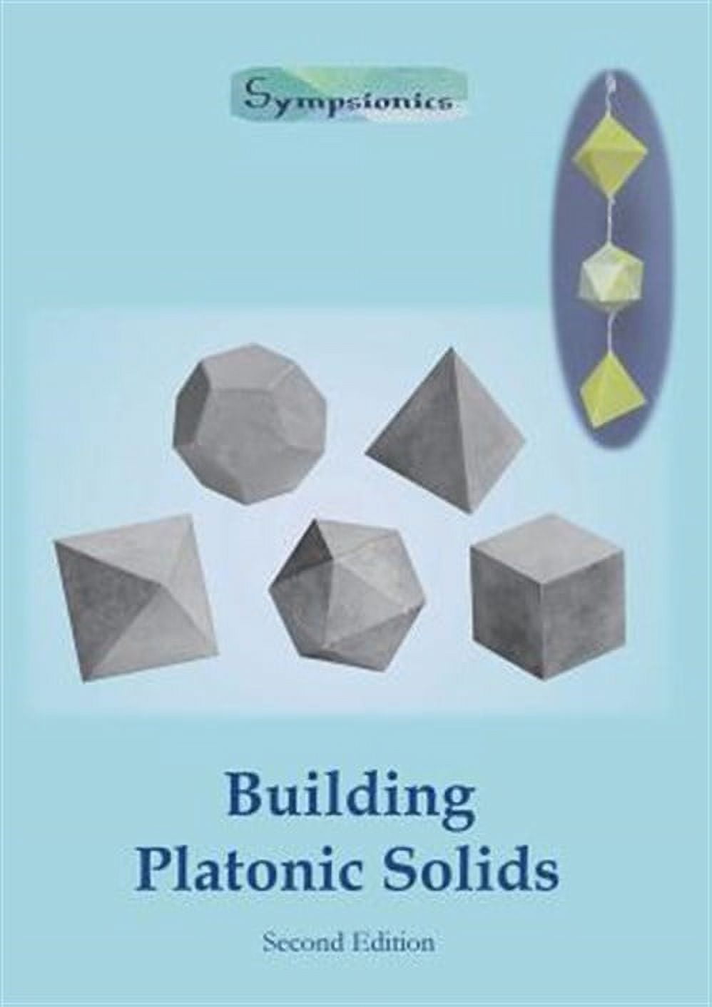 Building Platonic Solids: How to Construct Sturdy Platonic Solids from ...
