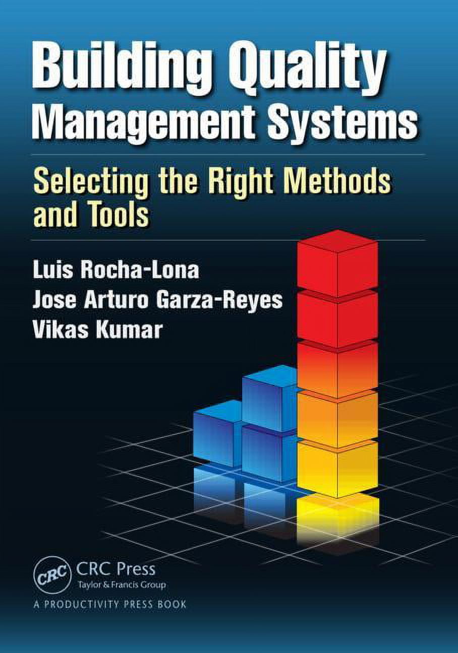 Building Quality Management Systems: Selecting the Right Methods and ...