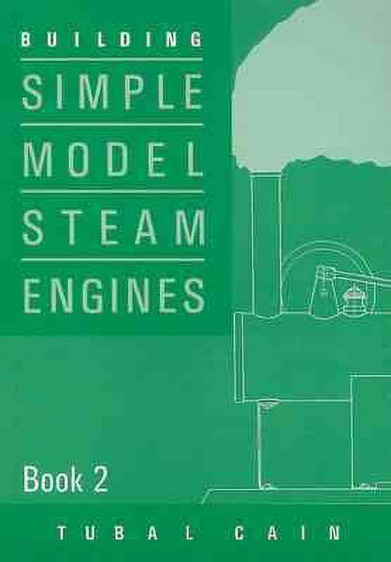 Building Simple Model Steam Engines - Book 2 - Walmart.com
