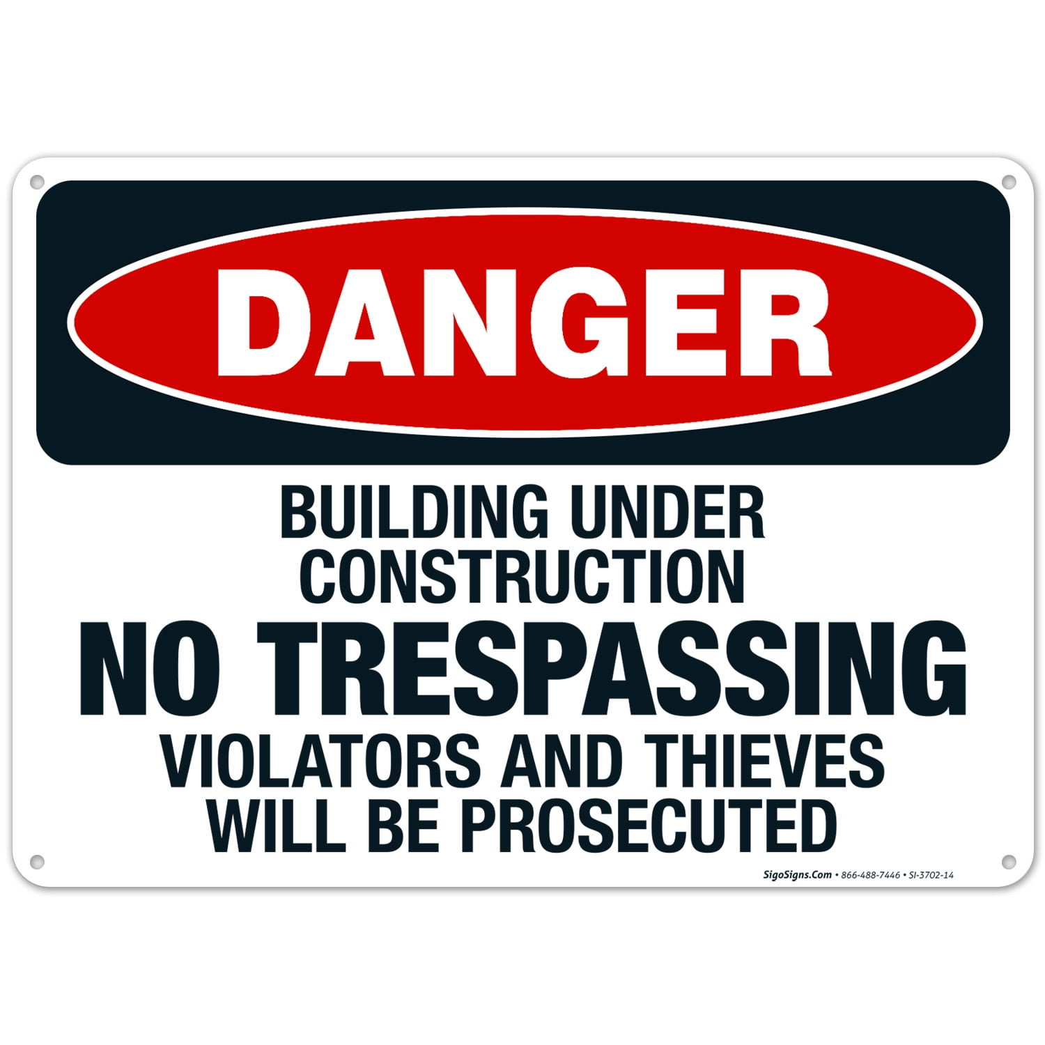 Building Under Construction No Trespassing Sign, OSHA Danger Sign ...