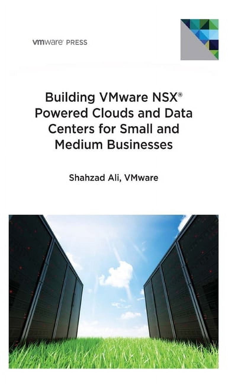 Building VMware NSX Powered Clouds and Data Centers for Small and ...