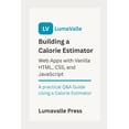 Building a Calorie Estimator Web App: with Vanilla HTML, CSS, and ...
