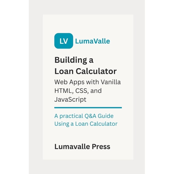 Building a Loan Calculator Web App with Vanilla HTML, CSS, and ...