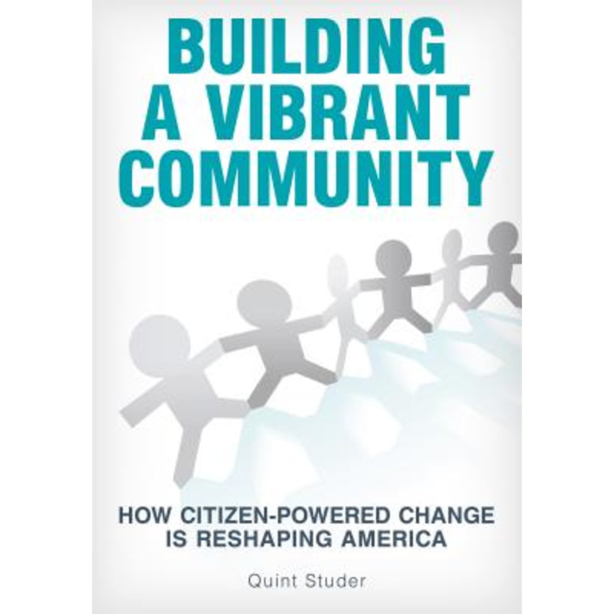 Building a Vibrant Community: How Citizen-Powered Change Is Reshaping ...