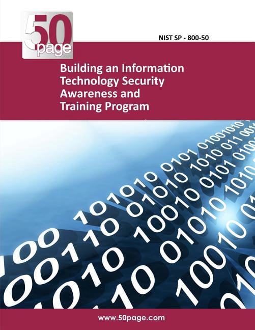 Building an Information Technology Security Awareness and Training ...