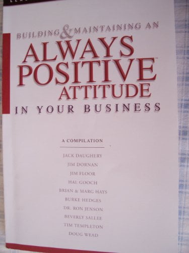 Pre-Owned Building and Maintaining an Always Positive Attitude in Your ...