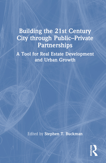 Building the 21st Century City through Public-Private Partnerships: A ...